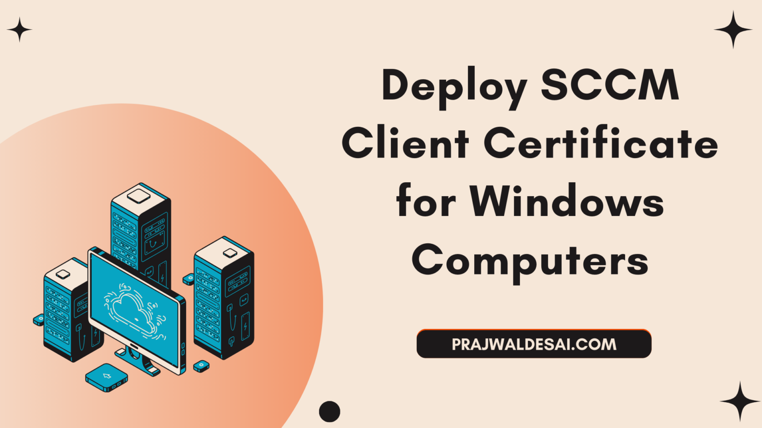 Deploying SCCM Client Certificate for Windows Computers