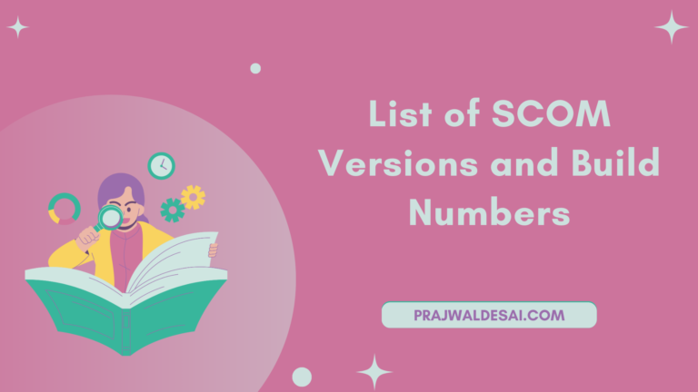 List of SCOM Versions and Build Numbers - Prajwal Desai