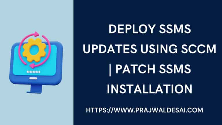 Deploy SSMS Updates using SCCM | Patch SSMS Installation