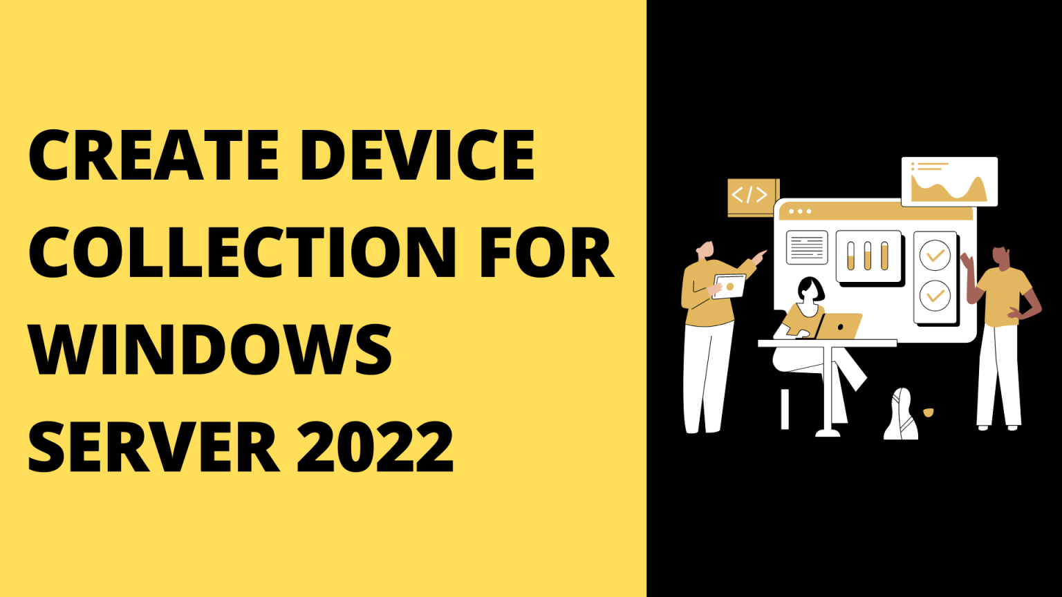 Create SCCM Windows Server 2022 Device Collection