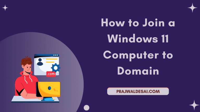 How to Join Windows 11 Computer to Domain