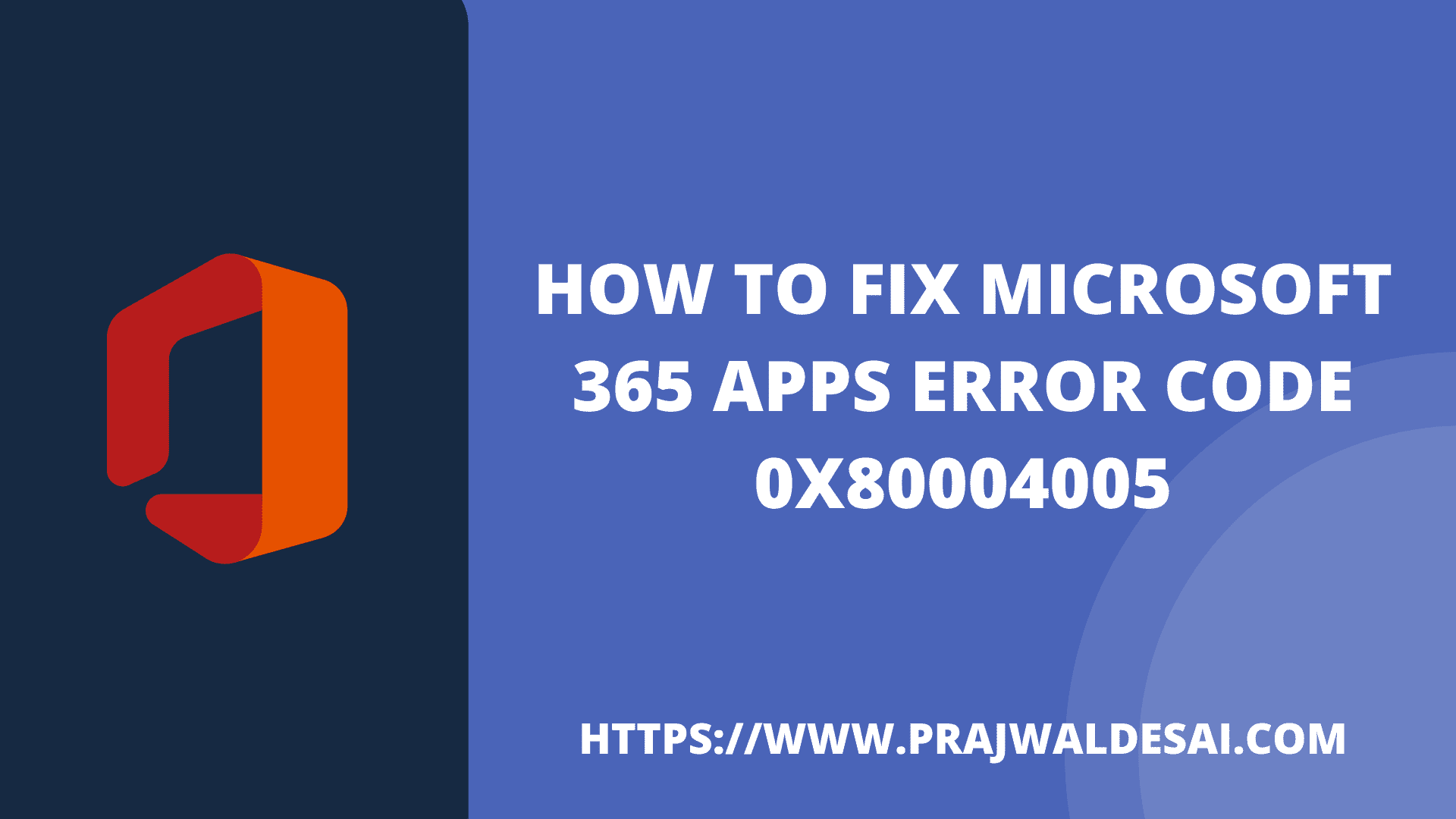 Best Guide To Fix Microsoft 365 Error Code 0x80004005