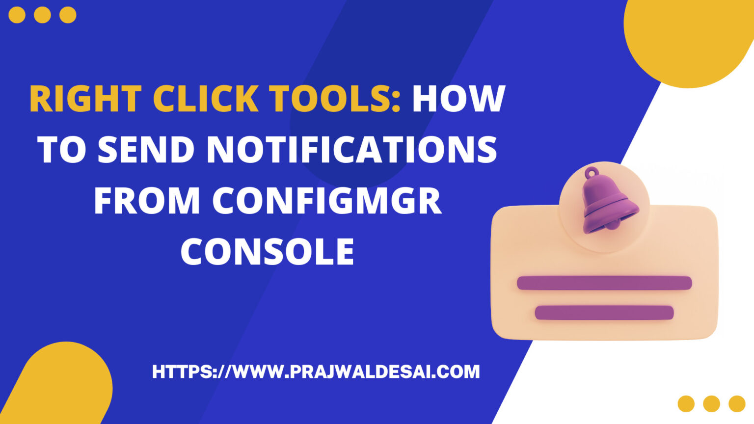How to Send Notifications from ConfigMgr Console using RCT » Prajwal Desai