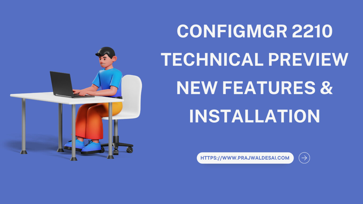 ConfigMgr 2210 Technical Preview New Features & Installation » Prajwal ...