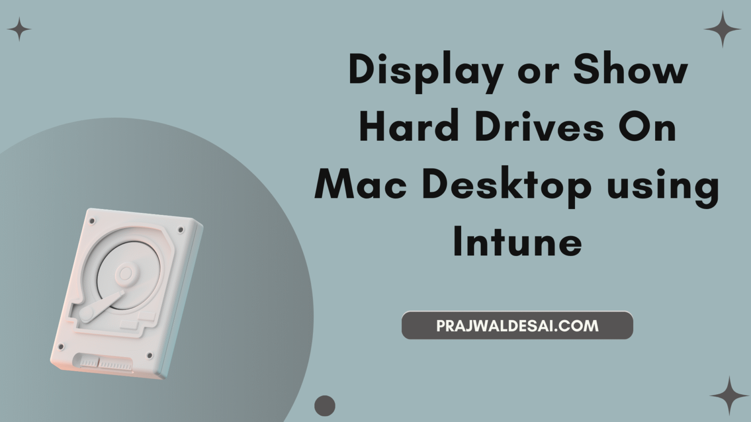 Show Hard Drives On Mac Desktop using Intune