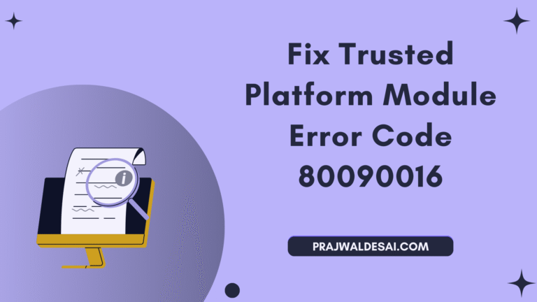 5 Ways to Fix Trusted Platform Module Error Code 80090016