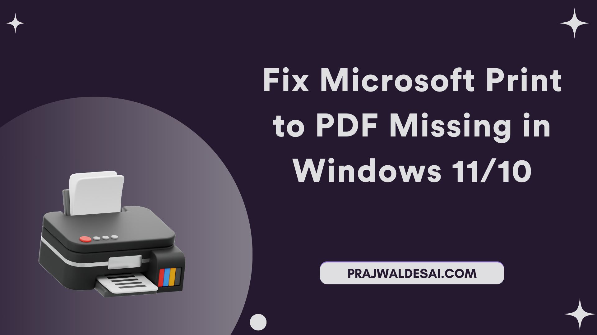 Microsoft Print to PDF Missing in Windows 11 [6 Solutions] » Prajwal Desai